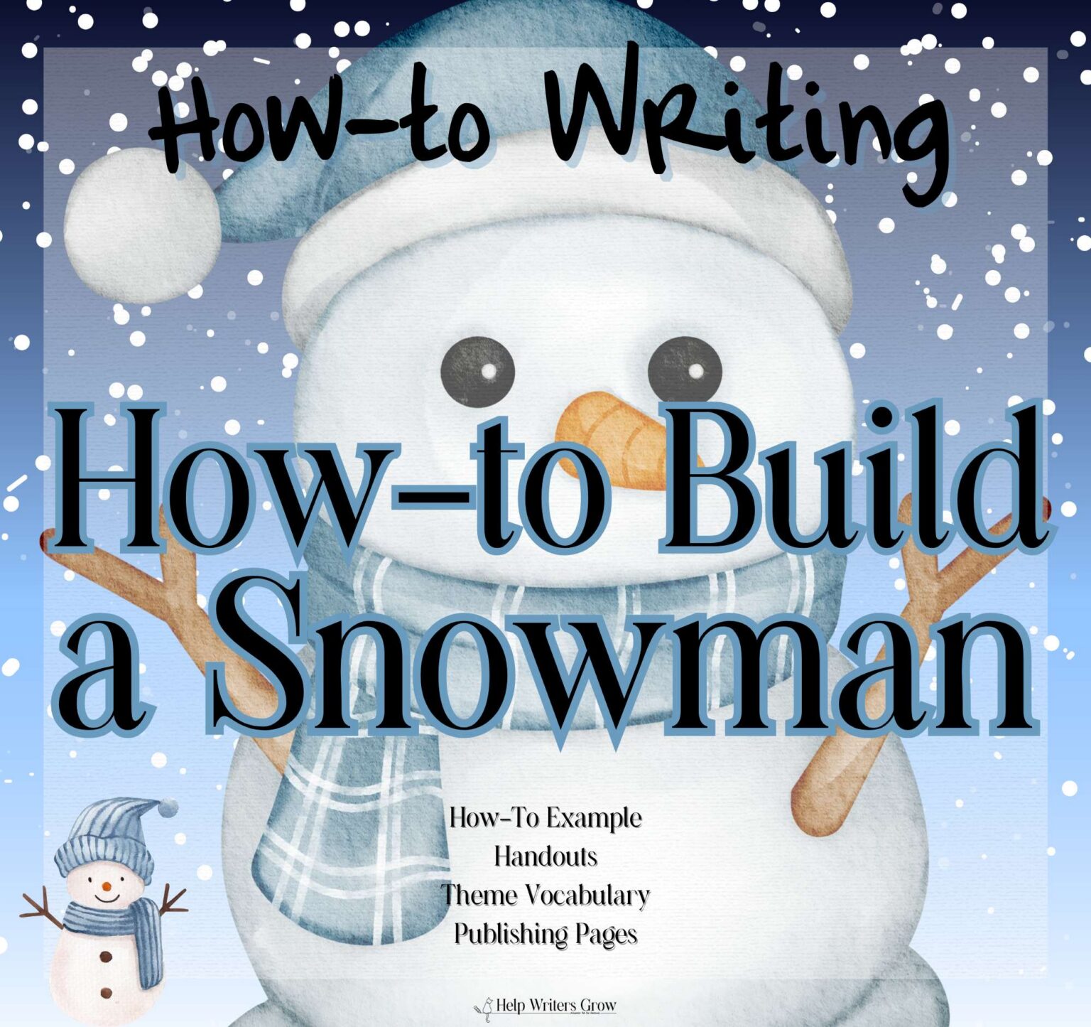 Winter - How-to Build a Snowman - How-To Writing - Help Writers Grow